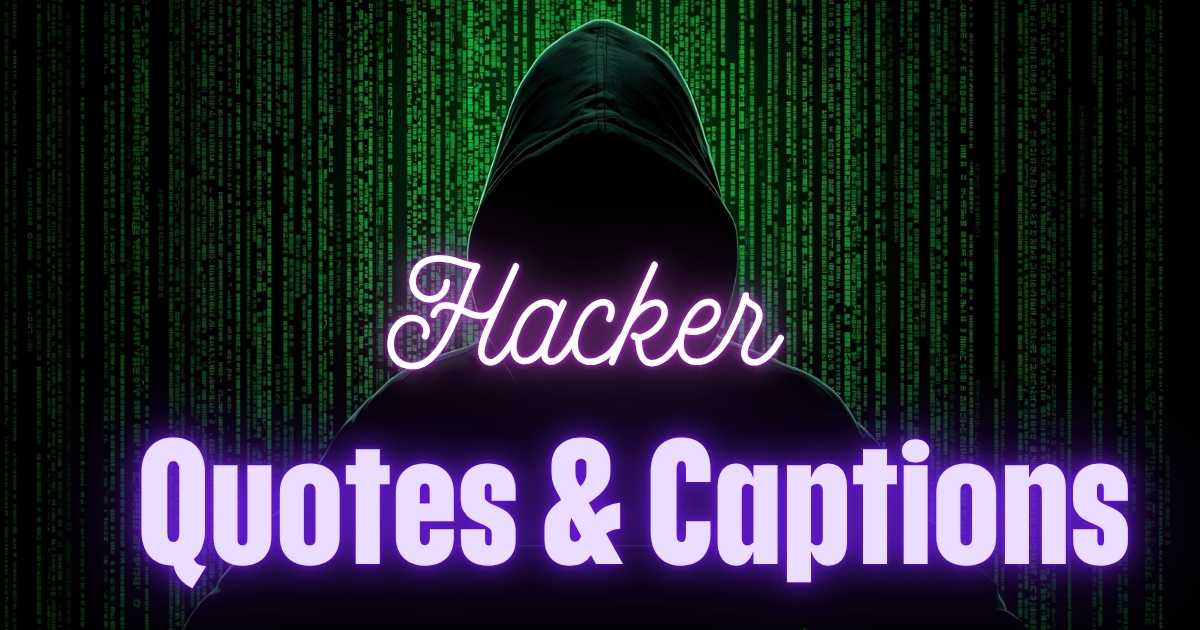 470+ Hacker Quotes & Captions for Instagram to Boost Your Bold Vibe